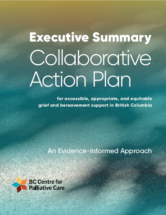 Grief and Bereavement Support in BC: A Collaborative Improvement Action Plan – BC Centre for ...